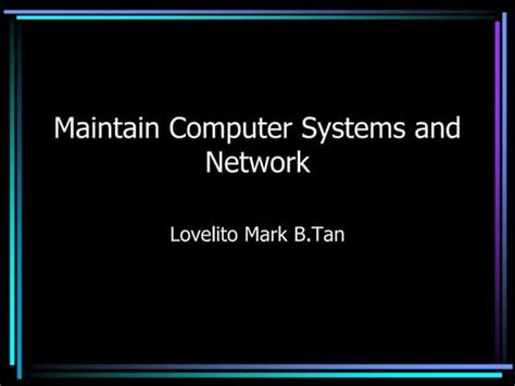 maintaining computer and network system ppt
