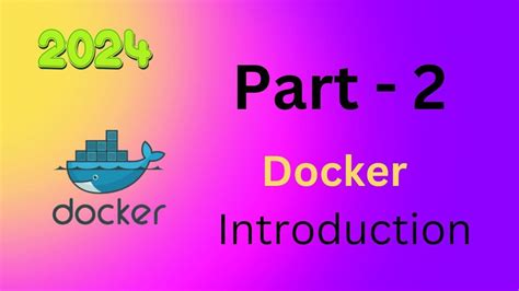 Docker Introduction Part 2 Docker Youtube