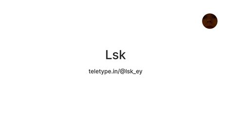 Lsk — Teletype
