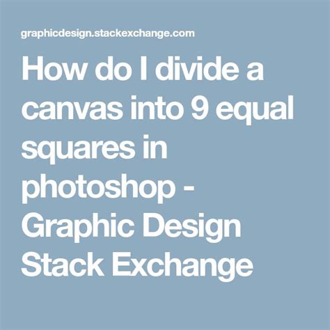 Divide Canvas Into 9 Equal Squares In Photoshop