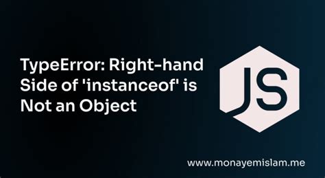 Fix TypeError Right Hand Side Of Instanceof Is Not An Object In