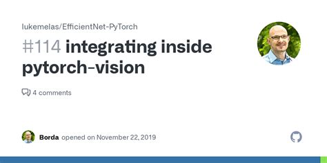 Integrating Inside Pytorch Vision Issue 114 Lukemelas EfficientNet