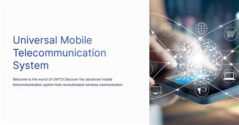 Universal Mobile Telecommunication System