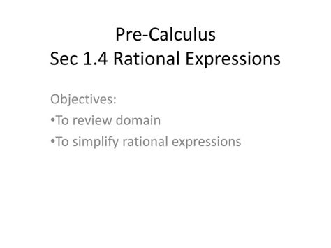 PPT Pre Calculus Sec Rational Expressions PowerPoint Presentation ID