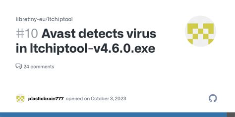 avast detects virus in ltchiptool v4 6 0 exe · issue 10 · libretiny eu