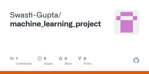 Github Swasti Gupta Machine Learning Project