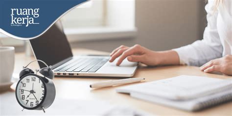 Cara Meningkatkan Efektivitas Dan Efisiensi Kerja Karyawan