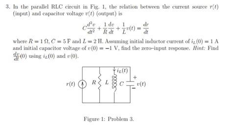 Solved 3 In The Parallel RLC Circuit In Fig 1 The Chegg Com
