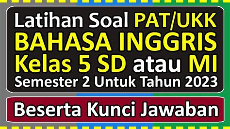 30 Soal And Kunci Jawaban Bahasa Inggris Kelas 5 Sd Semester 2 Mention 2