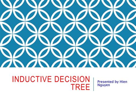 Inductive Decision Tree Algorithm Ppt