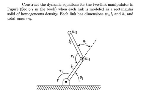 Solved Robotics Question Construct The Dynamic Equations For Chegg Com