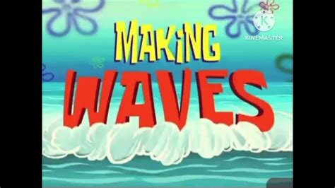 Spongebob Making Waves S1 Style Youtube Spongebob Making Waves S1 Style Youtube