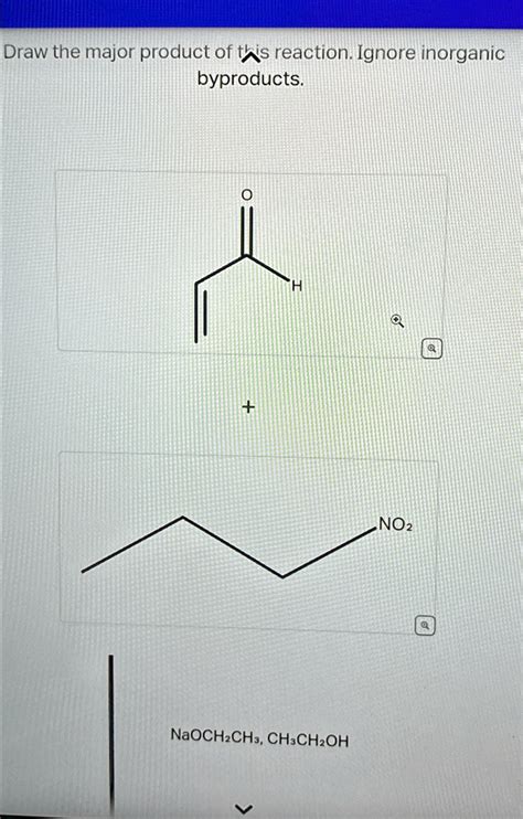 SOLVED: Draw the major product of this reaction. Ignore inorganic byproducts. NaOCH2CH3 ...