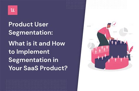 Product User Segmentation What Is It And How To Implement It In Your Saas
