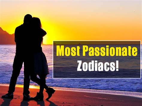 These 4 Signs Are The Most Passionate Zodiac Signs