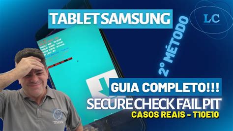 📢 Samsung Secure Check Fail Pit Como Consertar 2023 2° MÉtodo Tablet