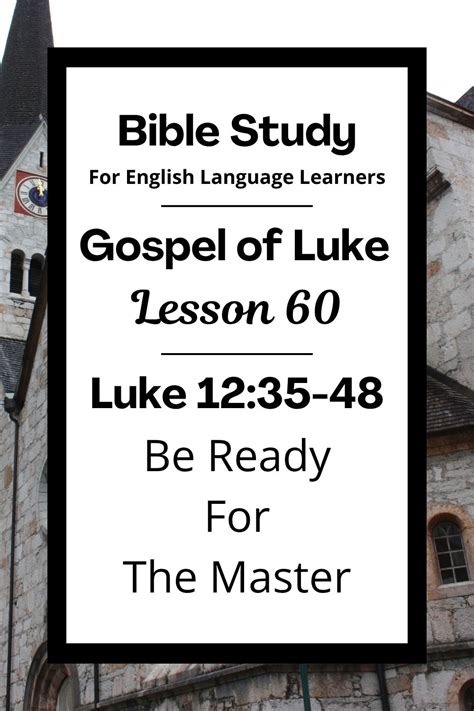 Ell Lesson 60 Luke 1235 48 — Be Ready For The Master Joyful Moments