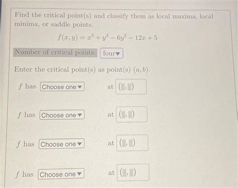 Solved Find The Critical Points And Classify Them As Local