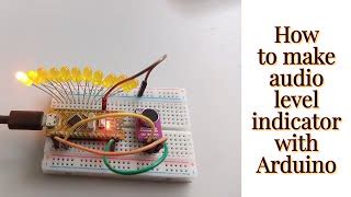 How To Make An Led Vu Meter Using Arduino Arduino Sound Level Meter Fair Electro Mp Music Mp