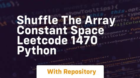 Shuffle The Array Constant Space Leetcode 1470 Python Youtube