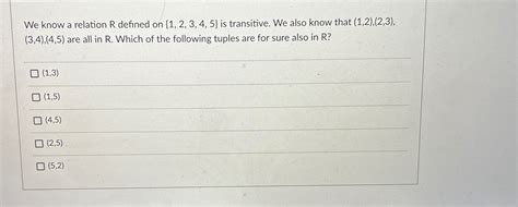 Solved We know a relation R ﻿defined on {1,2,3,4,5} ﻿is | Chegg.com