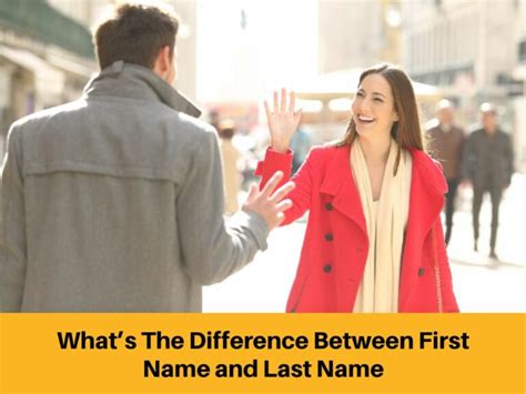 Whats The Difference Between A First And Last Name