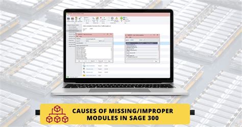 Causes Of Missing Modules In Sage 300 Sage Software