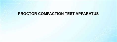 Proctor Compaction Test Apparatus Manufacturers In India