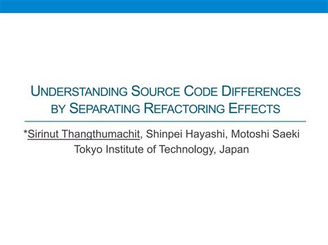 understanding source code differences by separating refactoring effects
