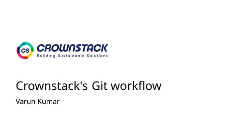 Crownstacks Git Workflow And Best Practices