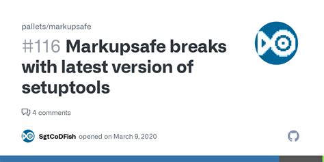 Markupsafe Breaks With Latest Version Of Setuptools · Issue 116 · Palletsmarkupsafe · Github
