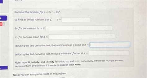 solved consider the function f x 8x2−2x4 a find all
