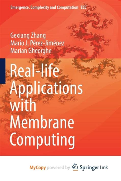 real life applications with membrane computing zhang gexiang pérez