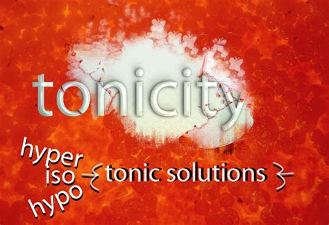 Tonicity Hypotonic Hyertonic And Isotonic Solutions