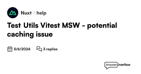Test Utils Vitest Msw Potential Caching Issue Nuxt