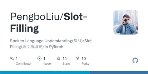 Github Pengboliu Slot Filling Spoken Language Understanding Slu Slot Filling 语义槽填充 In Pytorch