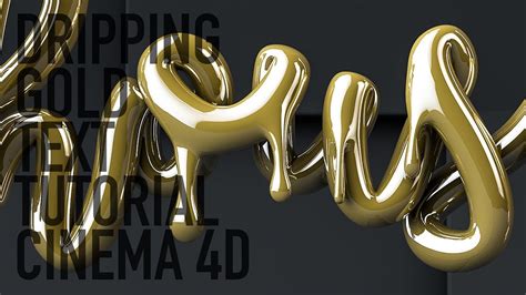 DRIPPING GOLD TEXT CINEMA 4D TUTORIAL - YouTube
