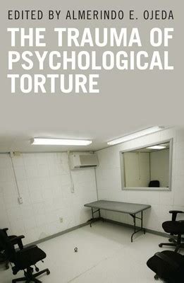 Reviews Of The Trauma Of Psychological Torture The Center For The Study Of Human Rights In The
