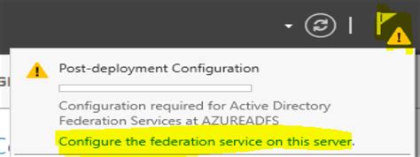Post Deployment Configuration Of Active Directory Federation Service