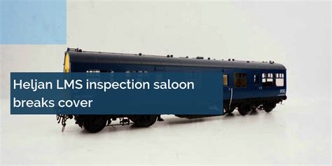 Heljan Lms Inspection Saloon Decorated Samples