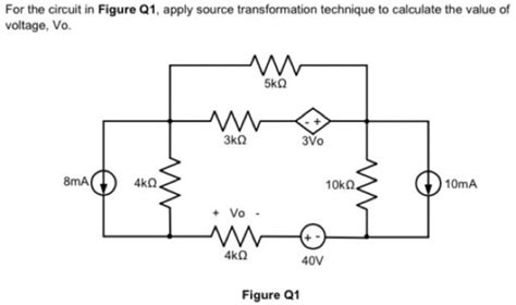Solved For The Circuit In Figure Q1 Apply Source Trans