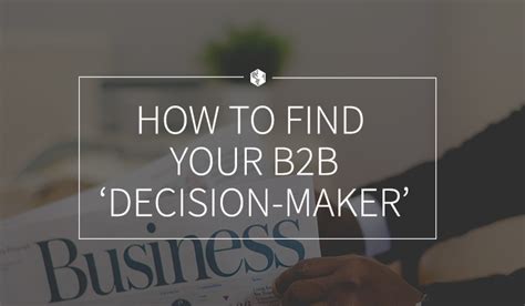 how to find your b2b decision maker and how to sell to them oneims