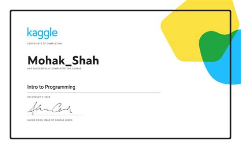 Mohak Shah On Linkedin Mohakshah Completed The Intro To Programming Course On Kaggle
