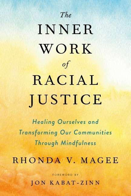 Inner Work Of Racial Justice Deep Books