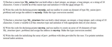 Solved 5 Declare A Union Type My Union That Can Hold Either Chegg Com