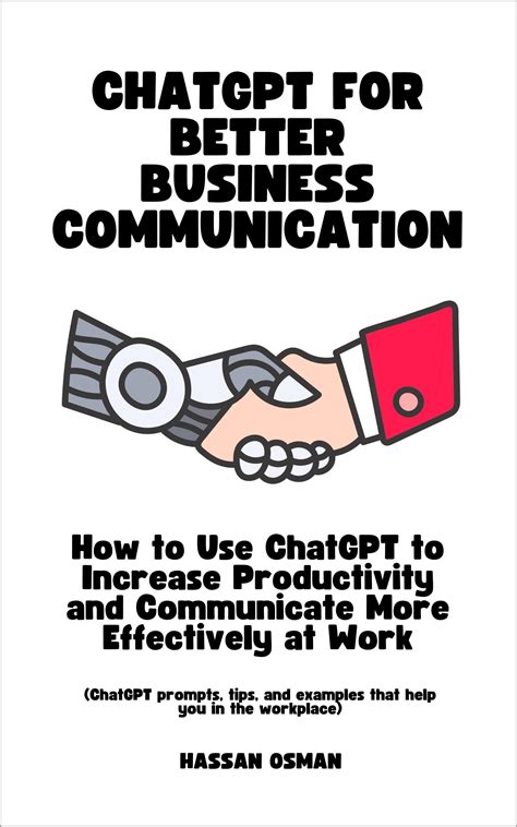 Chatgpt For Better Business Communication How To Use Chatgpt To