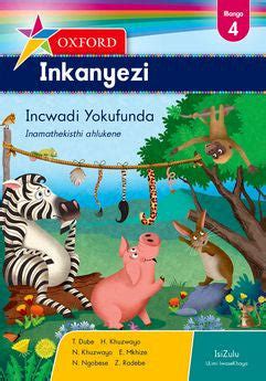 Oxford Inkanyezi Grade 4 Reader Isizulu Oxford Inkanyezi Ibanga 4 In