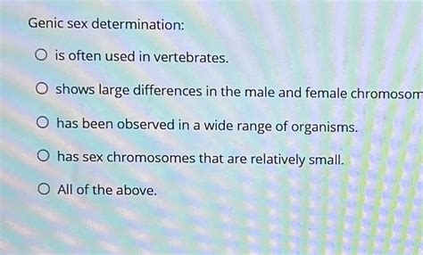 Solved Genic Sex Determinationis Often Used In