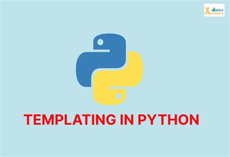 Templating In Python A Beginners Guide With Examples Matics Academy