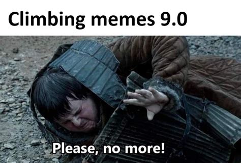 Climbing Memes Ix